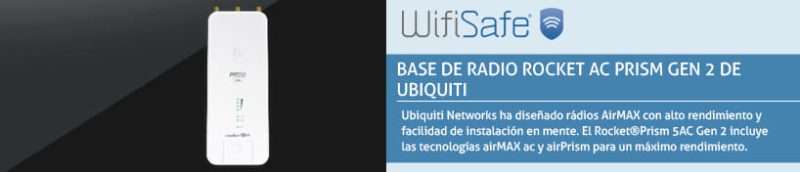 Base de Radio Rocket AC Prism Gen 2 de Ubiquiti ‣ WifiSafe ‣ Expertos ...